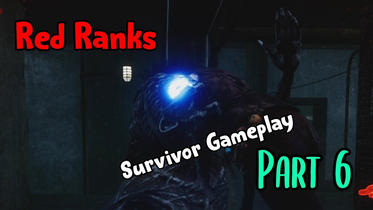 Dead by Daylight - Survivor Gameplay | Red Ranks - Part 6 - YouTube