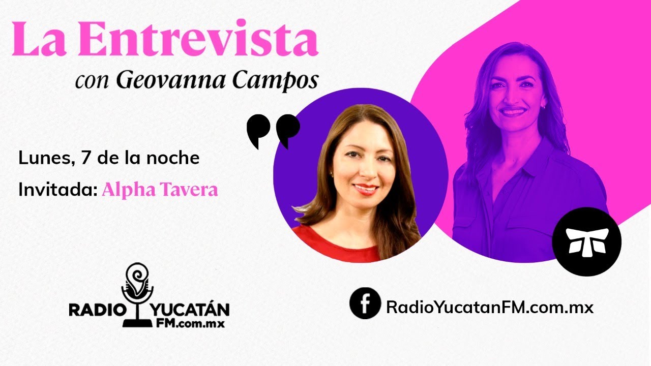 La entrevista con Geovanna Campos | Alpha Tavera - YouTube