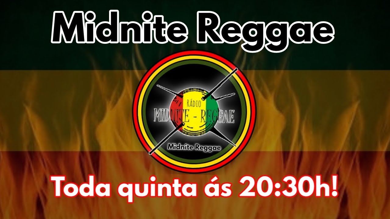 Midnite Reggae - Ao Vivo!! Toda Quinta feira ás 20:30h. - YouTube