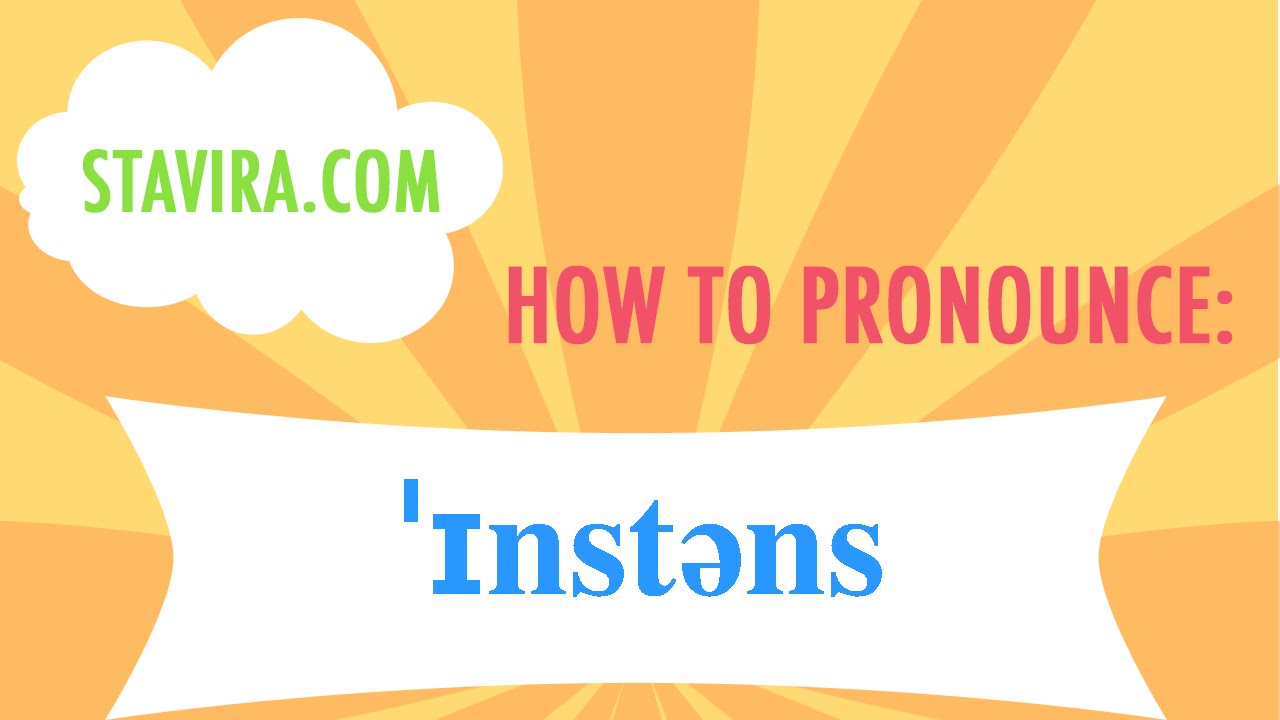 How to pronounce the instance/ˈɪnstəns/ sound in American IPA - YouTube