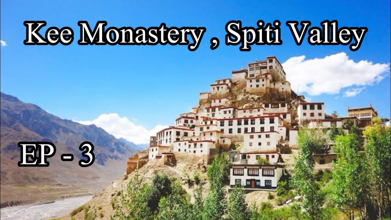 Key Monastery Largest Monastery in Spiti Valley | Spiti Valley Road ...