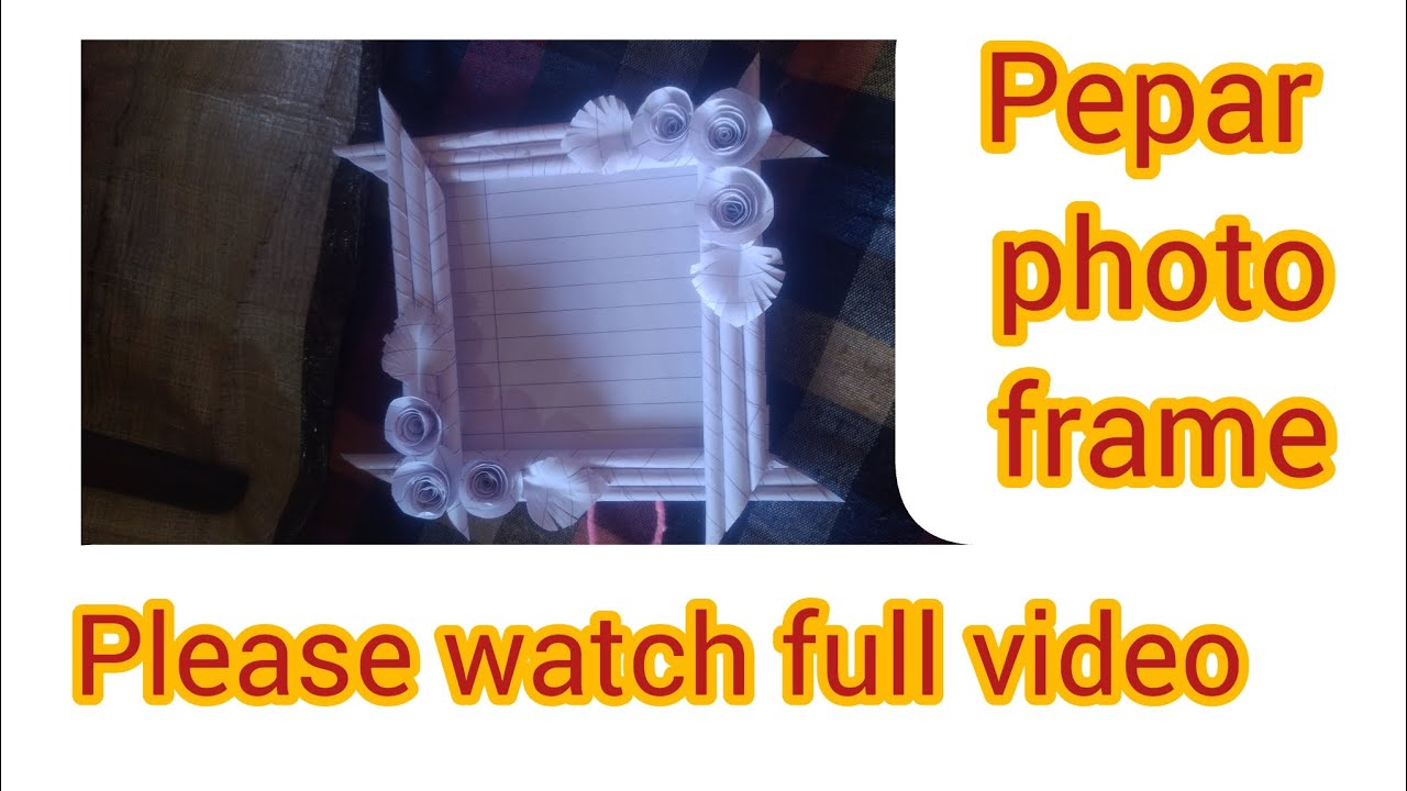 Pepar photo frame. please watch full video. #photoframemaking # ...