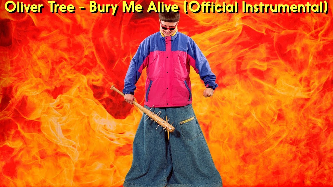 Oliver Tree - Bury Me Alive (Official Instrumental) - YouTube