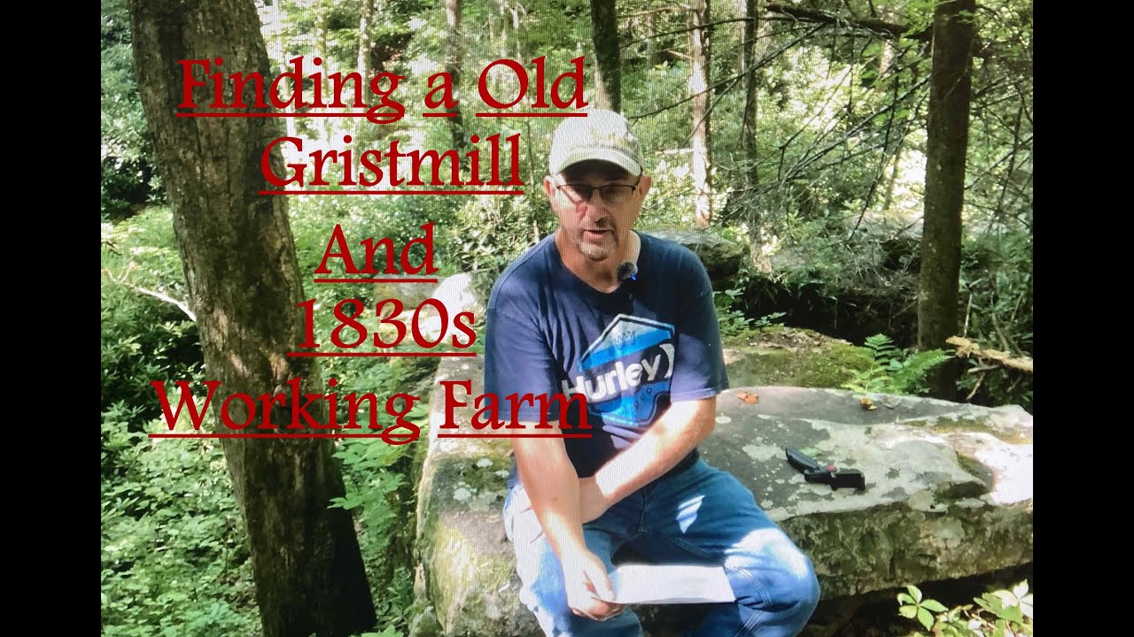 Finding An Old Gristmill And A 1830S Working Farm. - YouTube