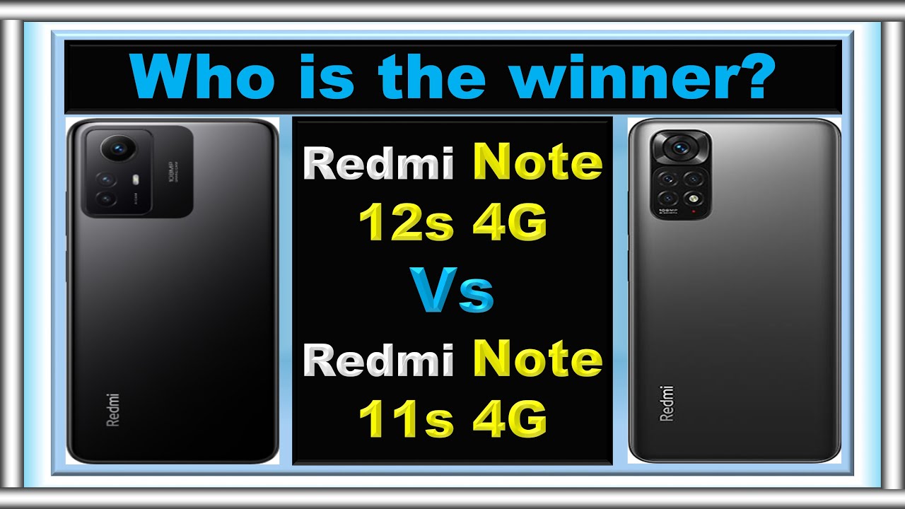 Redmi Note 12s Vs Redmi Note 11s Comparison - YouTube