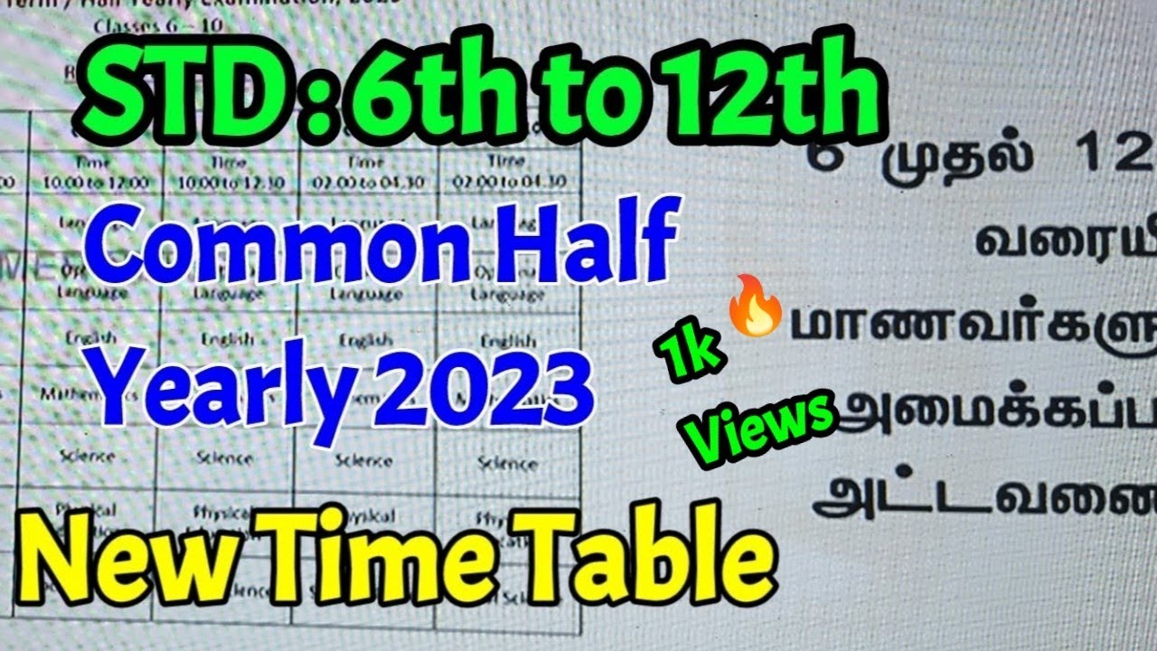 6th to 12th Half Yearly New Time Table 2023 - YouTube