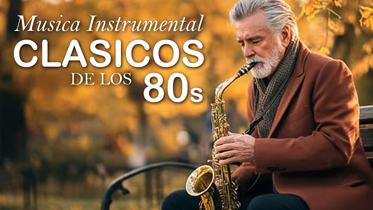Saxofón Nostálgico 🎷 Melodías Inolvidables que Tocan el Alma - YouTube