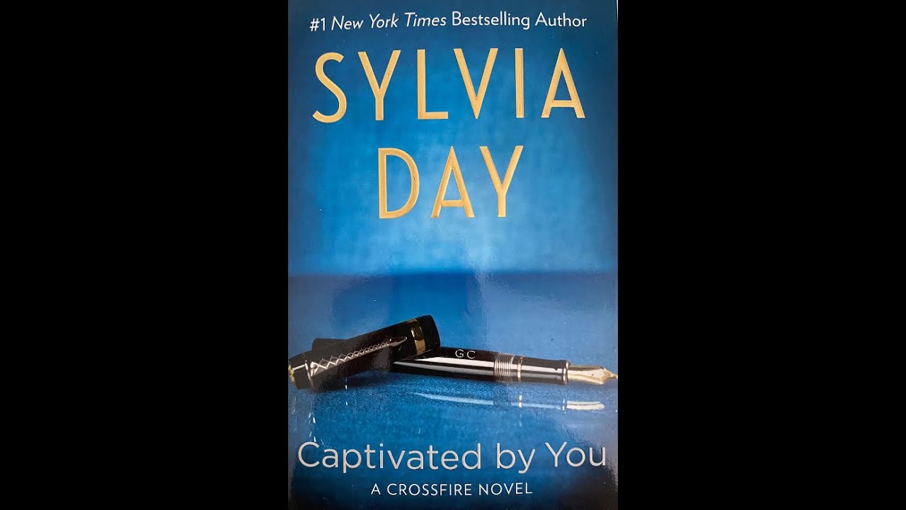 "Captivated by You" By Sylvia Day - YouTube