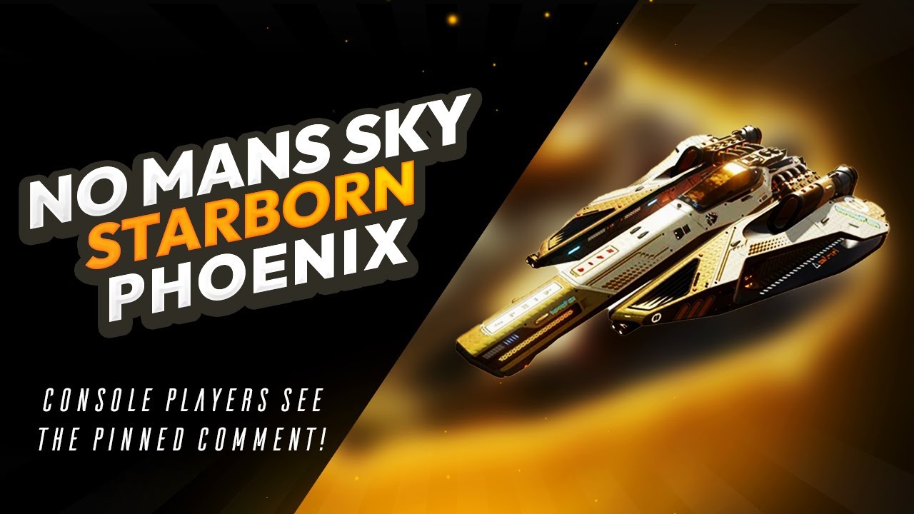 Starborn Phoenix: Limited Edition Ship in No Man's Sky – Don’t Miss Out ...