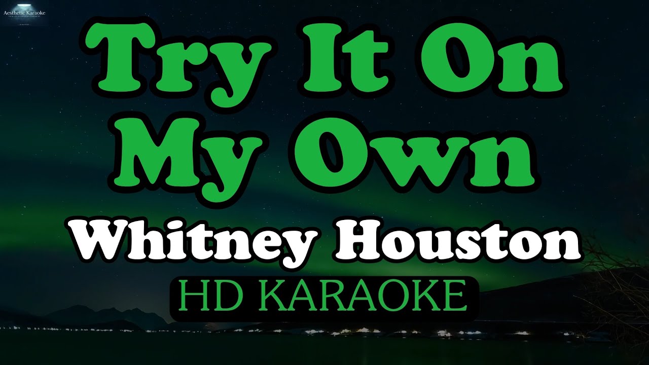 Whitney Houston - Try It On My Own Karaoke Version - YouTube