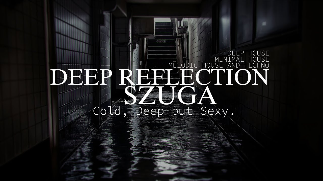 Deep Reflection-SZUGA - YouTube