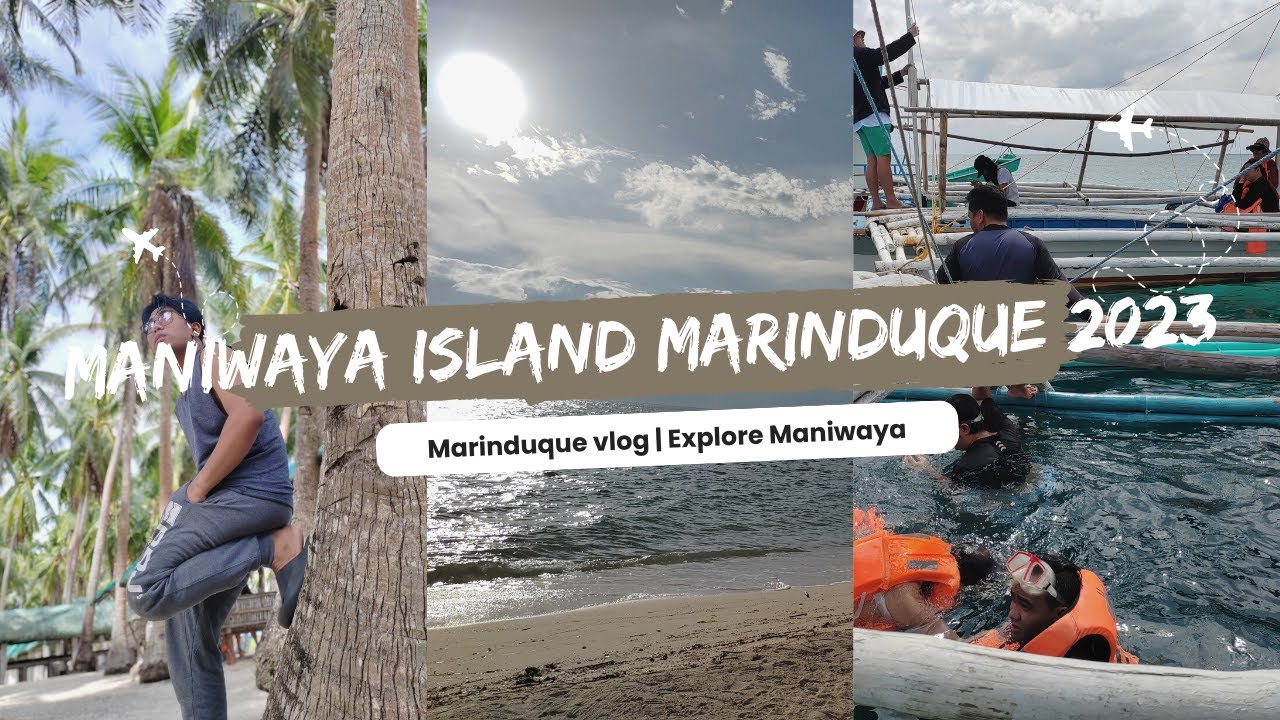 Maniwaya Island Marinduque 2023 | Marinduque vlog | Explore Maniwaya ...