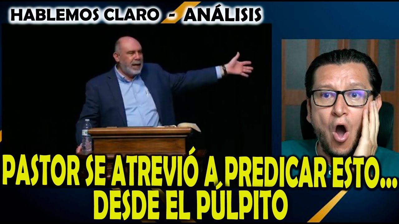 PASTOR SE ATREVIÓ A PREDICAR ESTO... DESDE EL PÚLPITO - YouTube