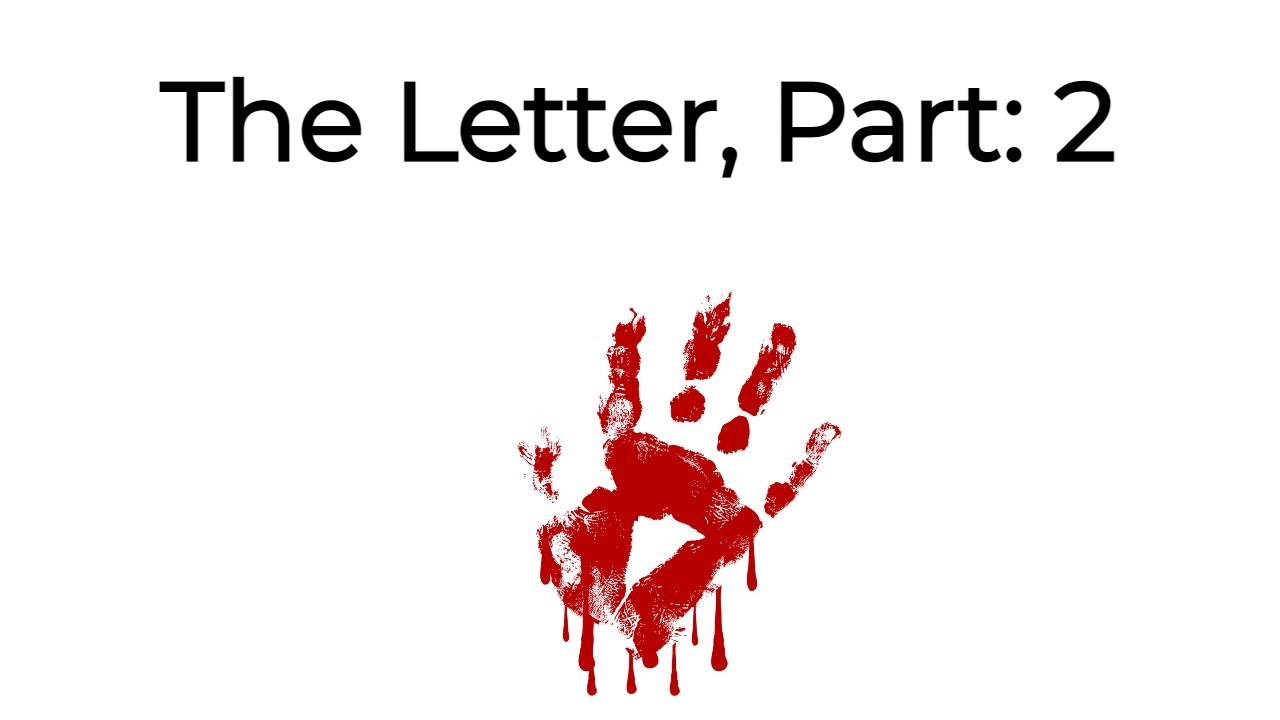 The Letter, Part: 2 - YouTube