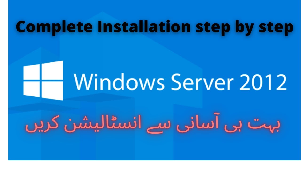 Windows Server 2012R Complete Installation step by step - YouTube