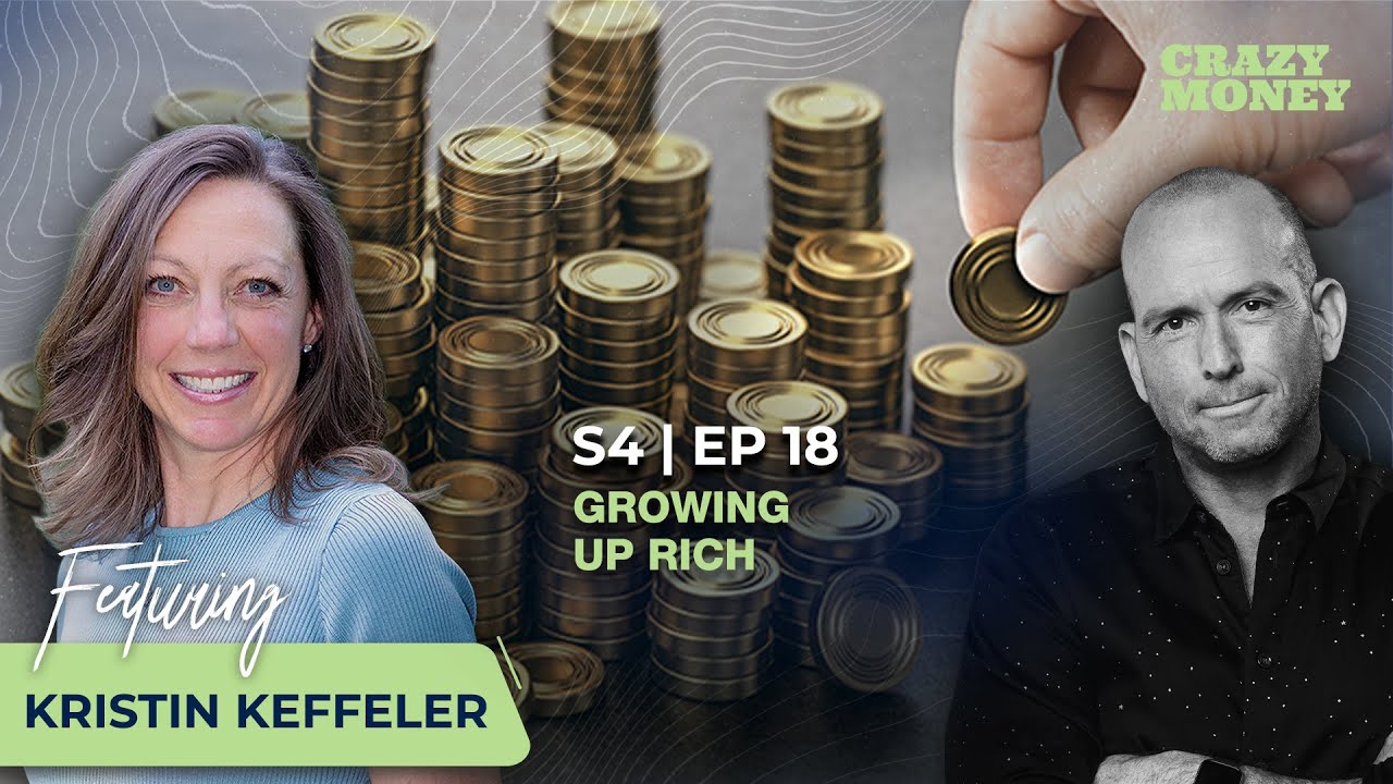 Growing Up Rich with Kristin Keffeler - S4 Ep18 - YouTube