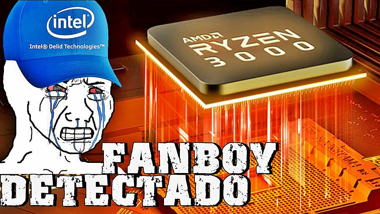 FANBOY FICOU COM RAIVINHA POR EU FALAR DA INTEL - YouTube