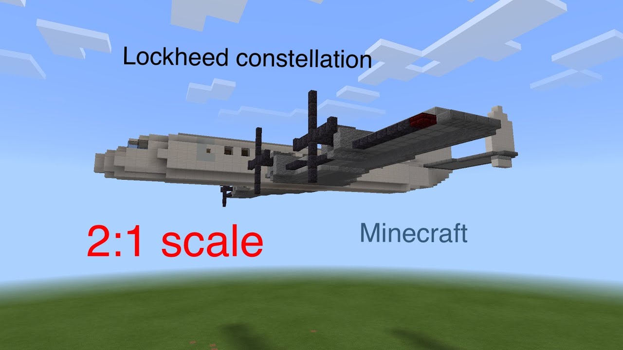 2:1 scale #Minecraft #Lockheed constellation!! #FlyHigh - YouTube