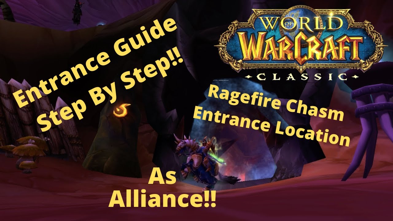 WOW CLASSIC RAGEFIRE CHASM ENTRANCE GUIDE | How To Enter As Alliance ...
