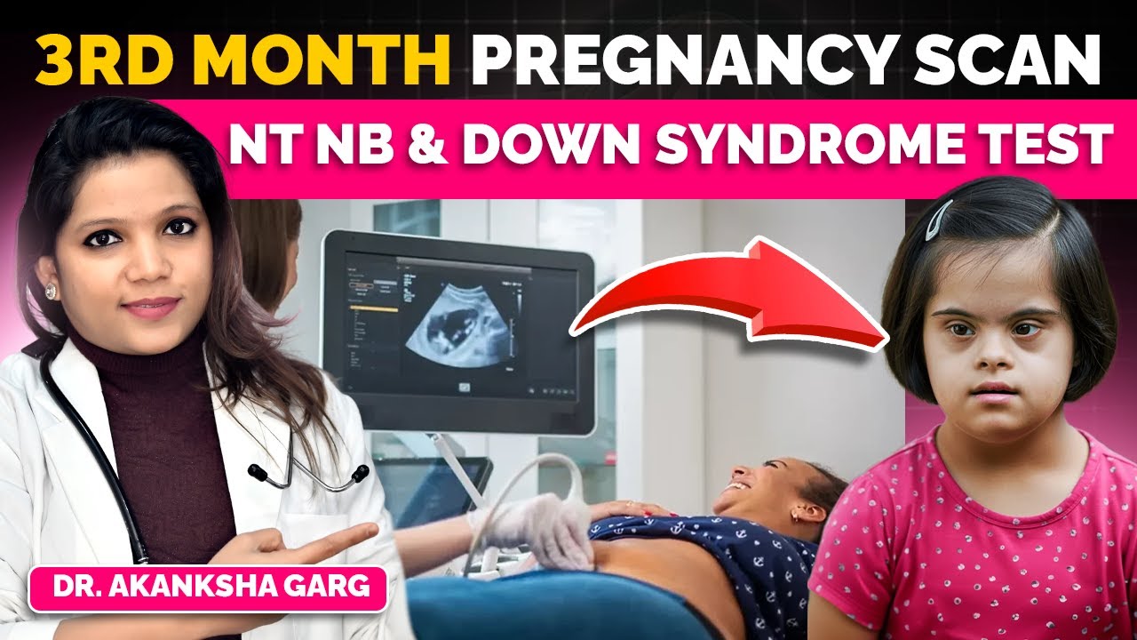 Pregnancy ke Teesre Mahine Me Konsa Scan Hota Hai | What is NT NB Scan ...