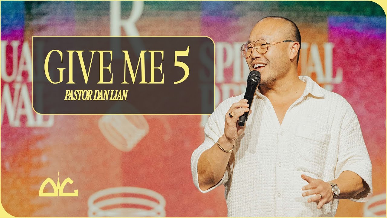 Give Me 5 | Dan Lian | Spiritual Renewal - YouTube