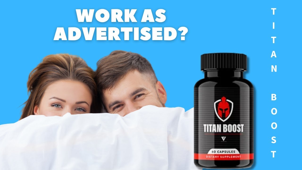 Titan Boost Review | Increase Libido, Stamina, And Sexual Performance 🍌 ...