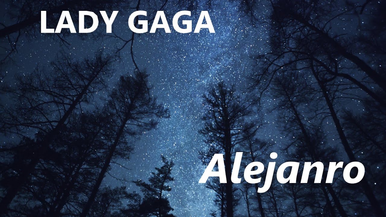 Lady Gaga - Alejandro (Lyrics Video) #ladygaga #alejandro # ...