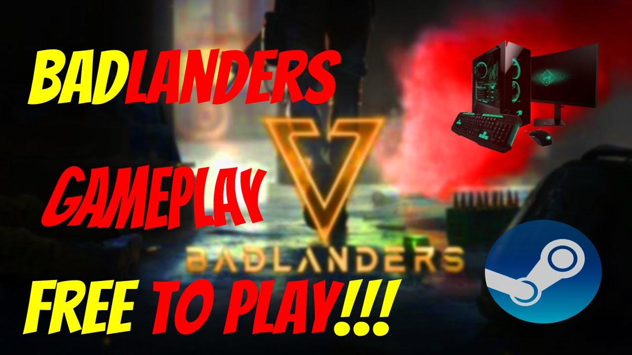 BADLANDERS GAMEPLAY (PC) FREE TO PLAY - YouTube