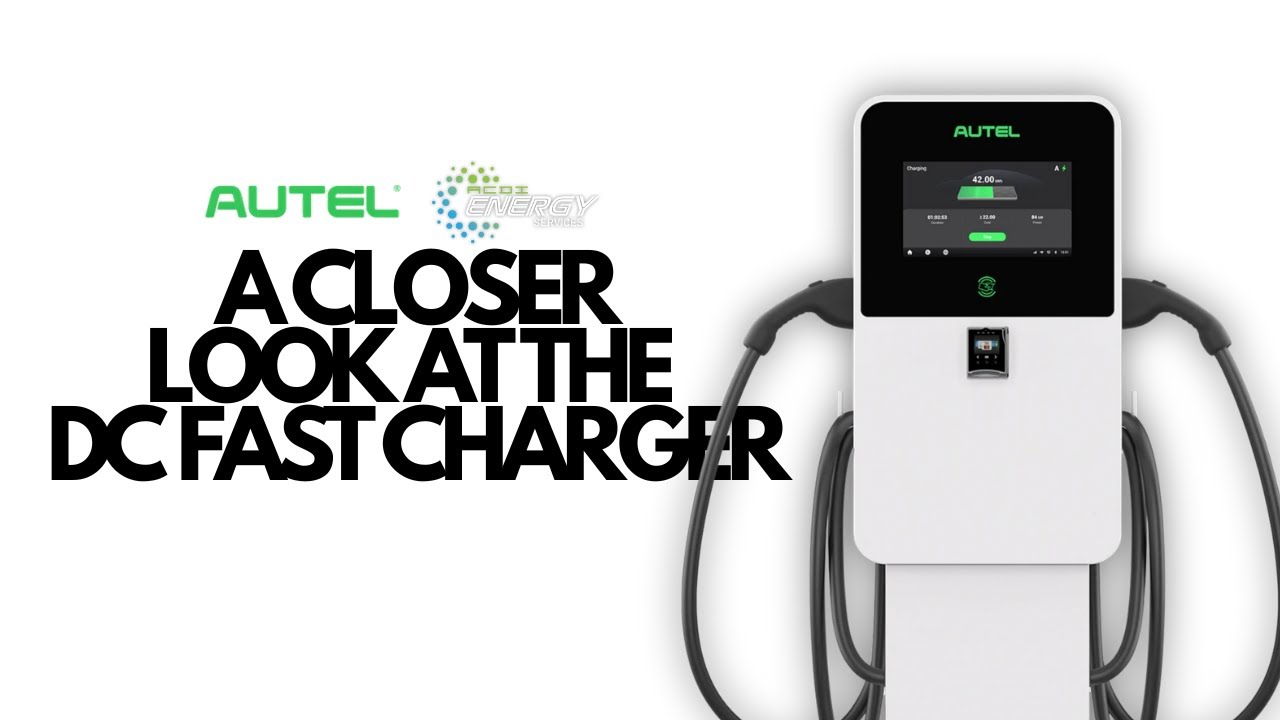 A Closer Look at AUTEL's DC Fast Charger | ACDI Energy Services - YouTube
