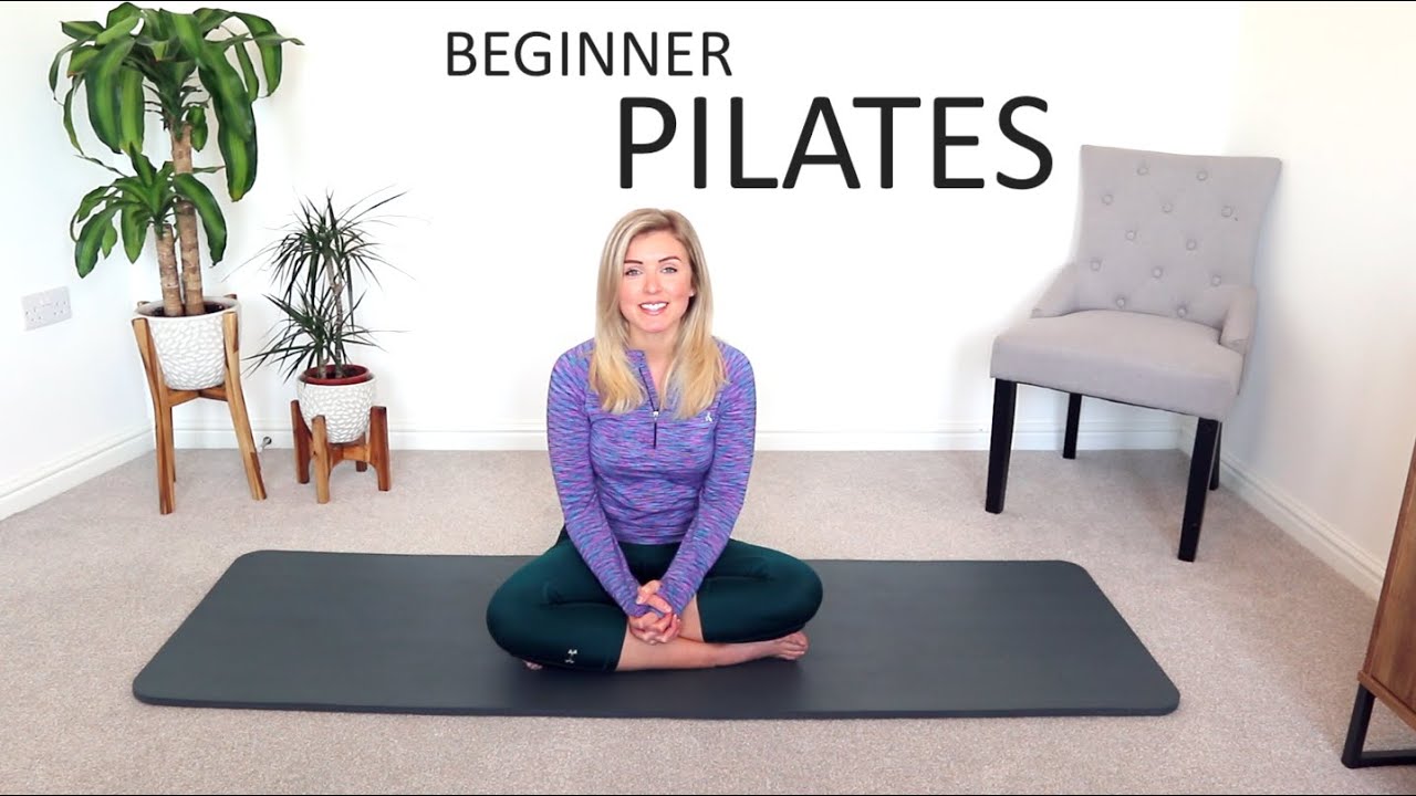 THE COMPLETE BEGINNER'S GUIDE - PILATES - YouTube