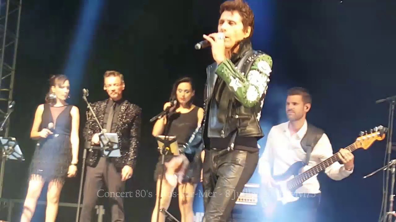 Concert 80's - Fos-sur-Mer - Jean Luc Lahaye - Débarquez moi - 8.07.18 ...