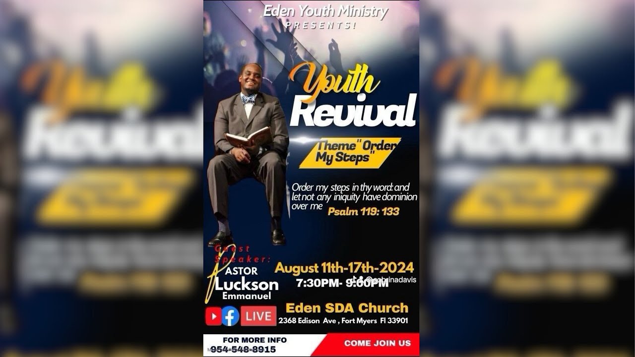 Eden Haitian SDA Church | Youth Revival Order My Steps: Pastor Luckson ...
