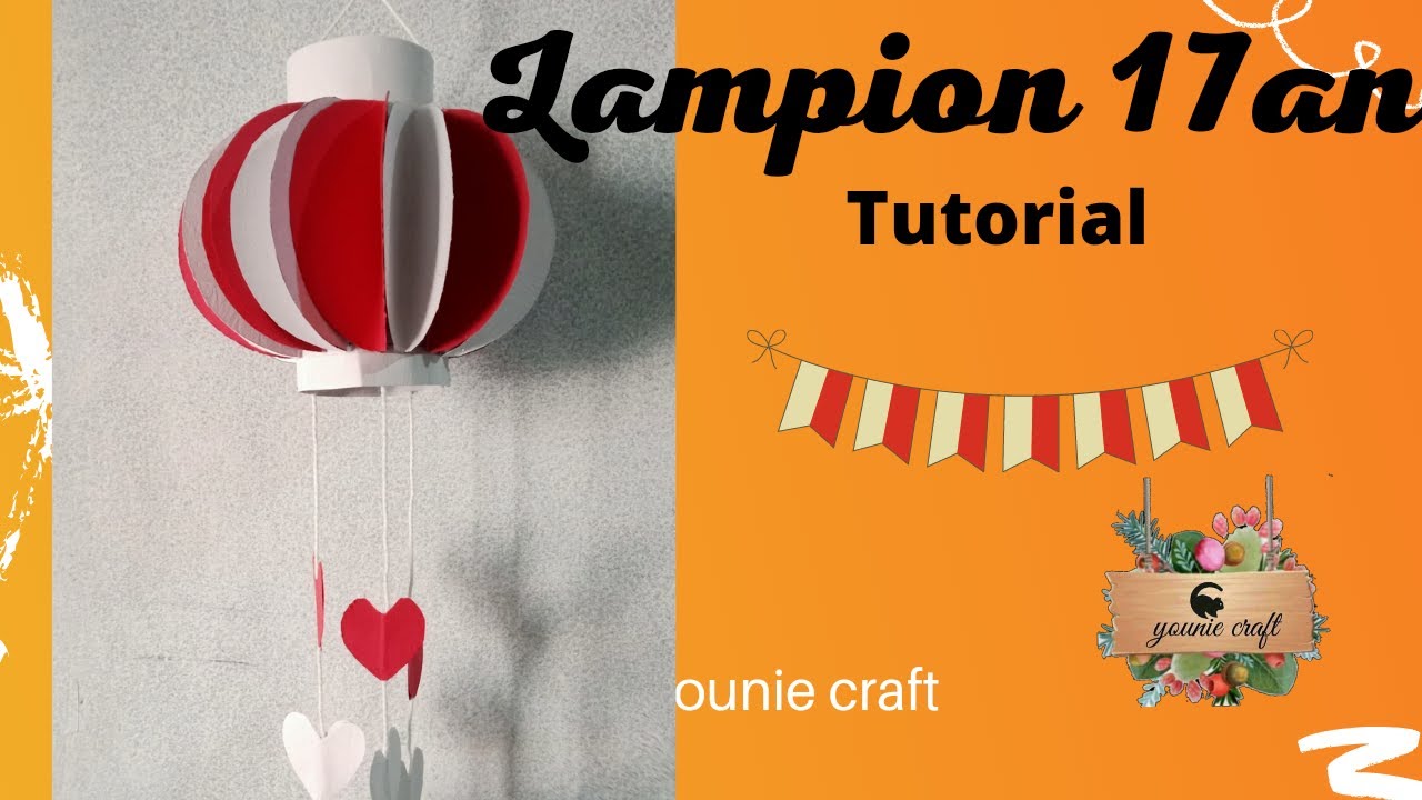 tutorial lampion 17an /17's lantern tutorial - YouTube