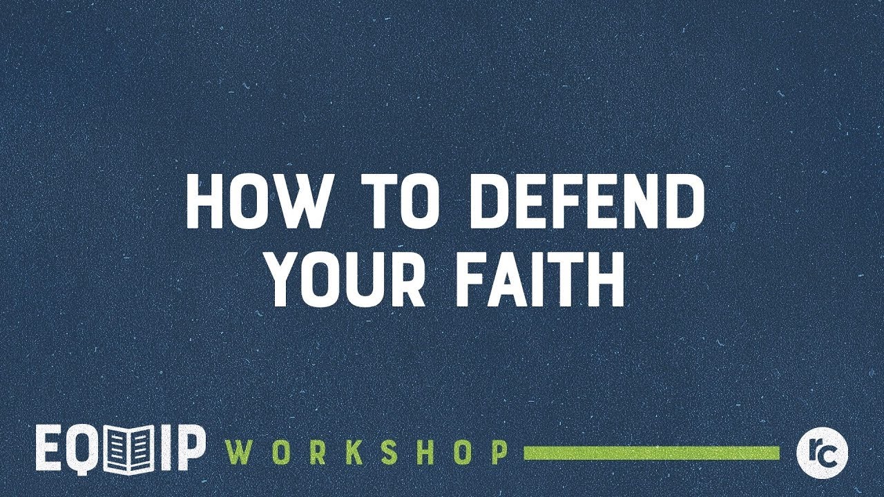 How to Defend Your Faith - YouTube