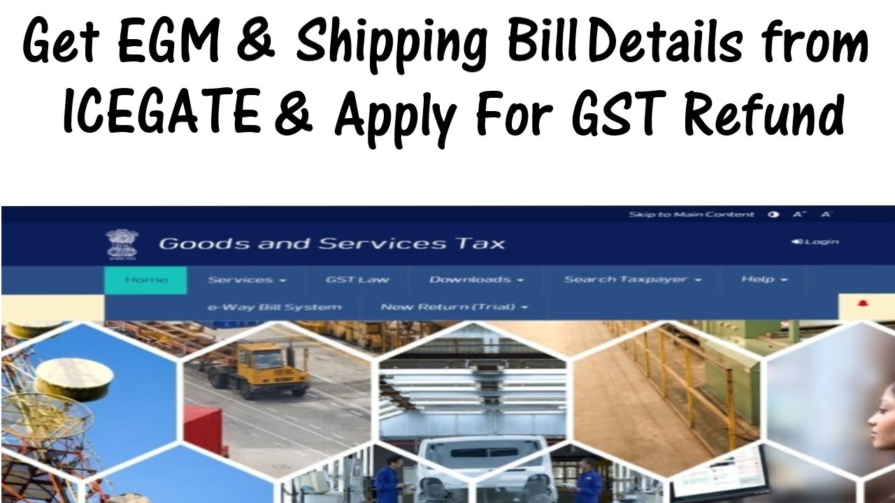 Get EGM Shipping Bill Details From ICEGATE Easily Apply For GST