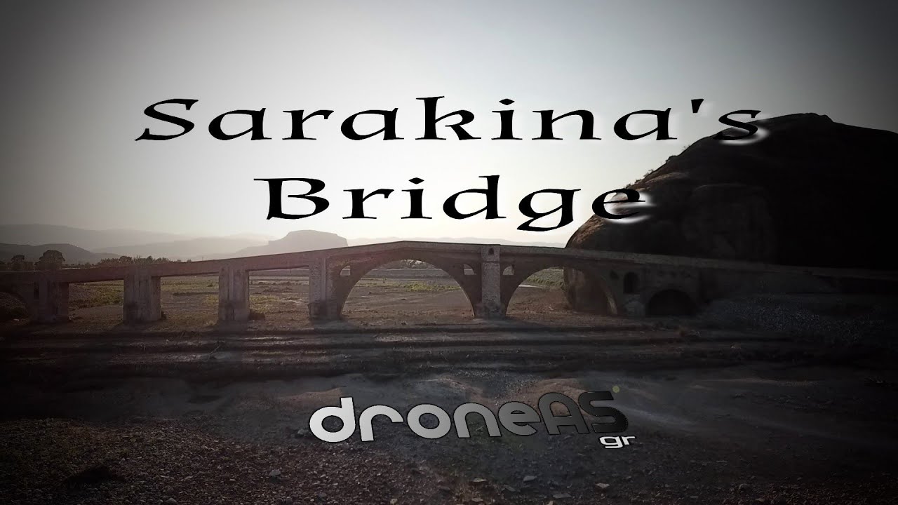 Η γέφυρα της Σαρακίνας#sarakinagefirs - YouTube