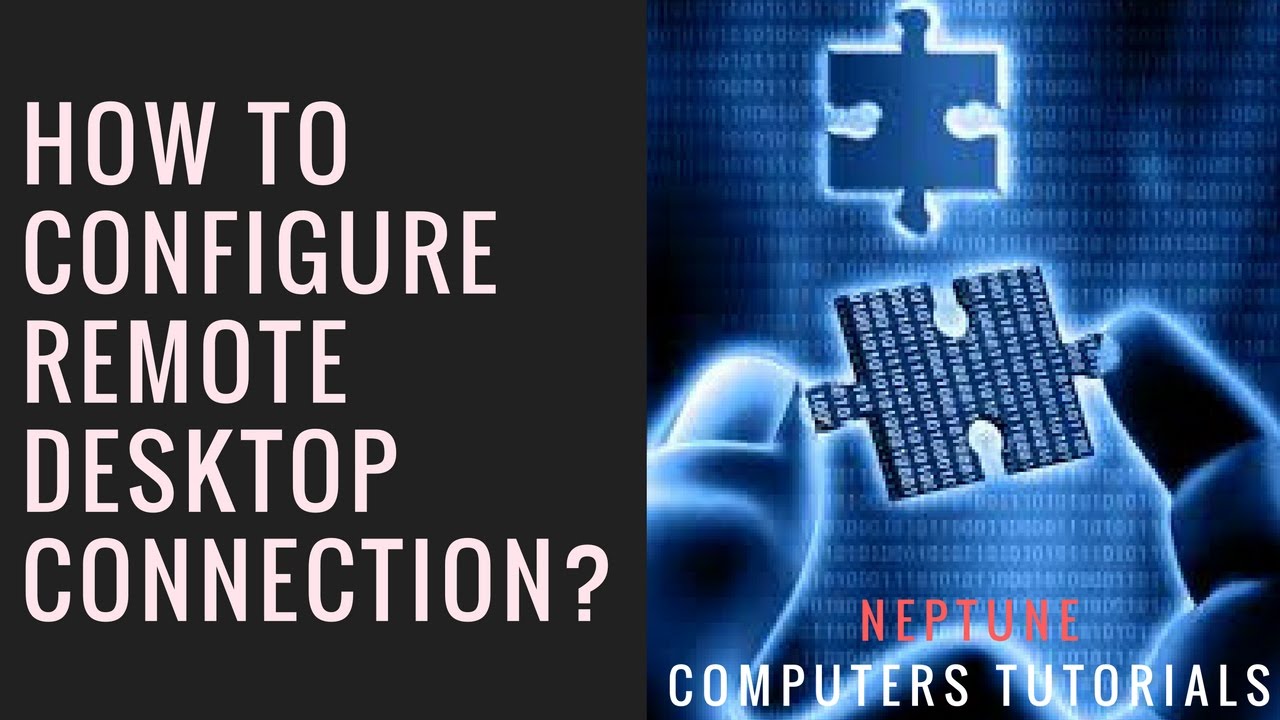 How to Configure Remote Desktop Connection? - YouTube