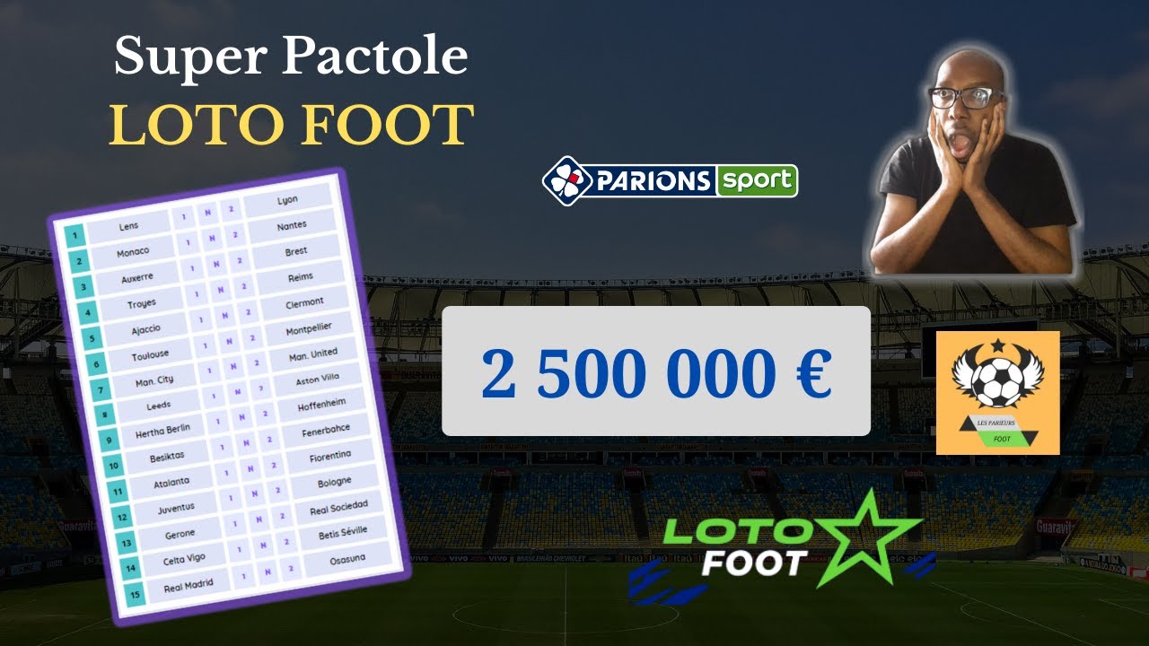 PRONOSTICS SUPER PACTOLE LOTO FOOT du 2 octobre 2022 - 2 500 000 ...