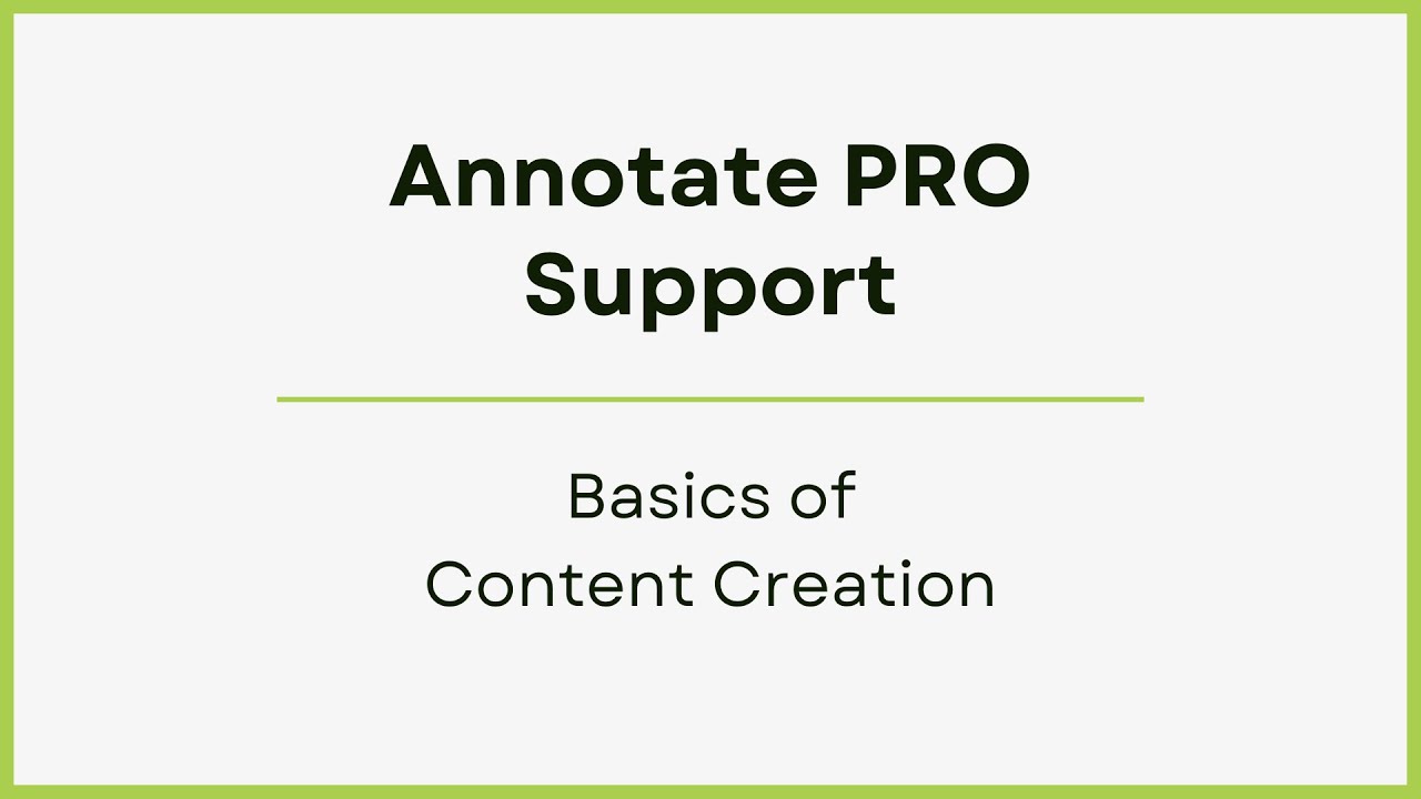 Content Creation Basics - Annotate PRO Support - YouTube