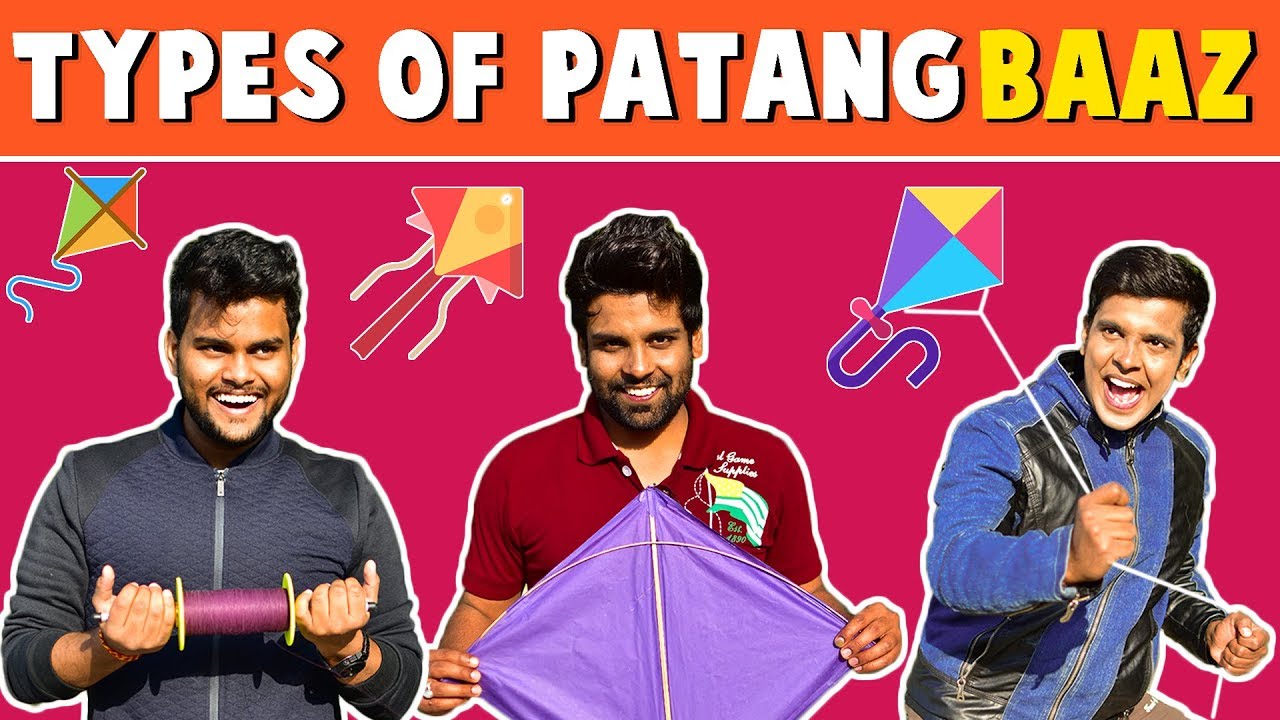 Types of PATANG-BAAZ | Makar Sakranti Special | The Half-Ticket Shows ...