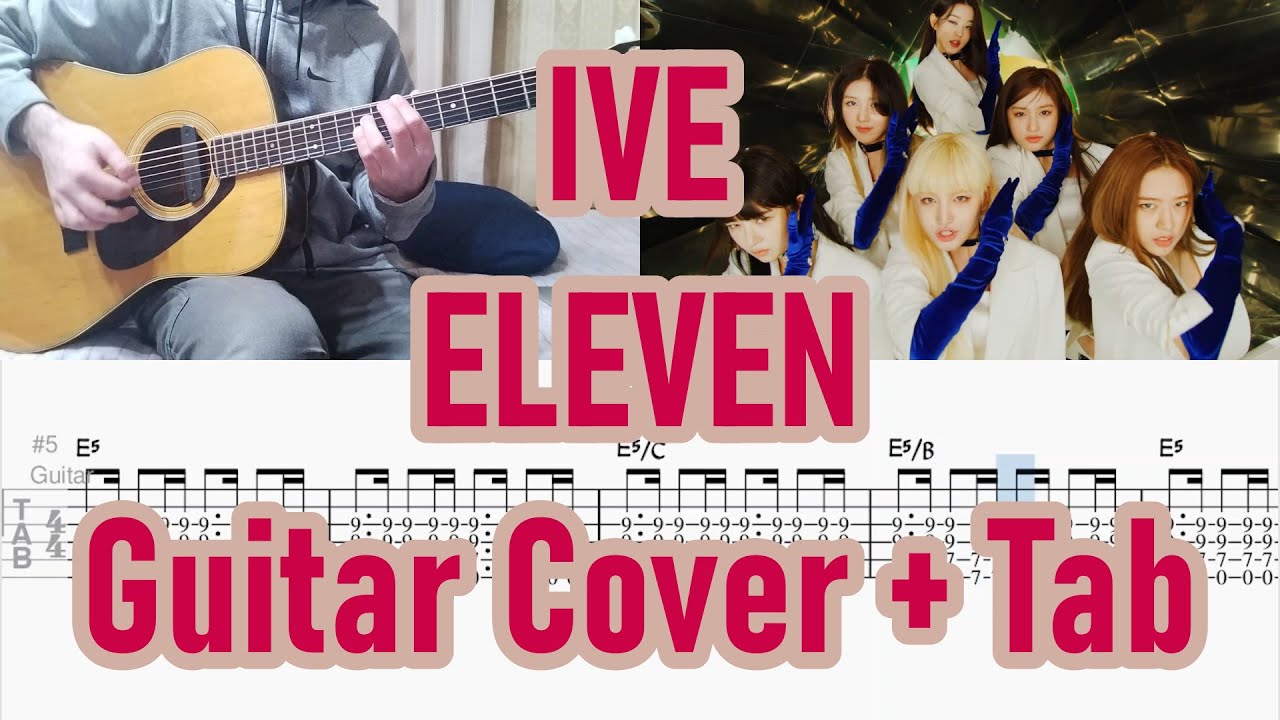 IVE (아이브) - ELEVEN - Guitar Cover + TAB - YouTube