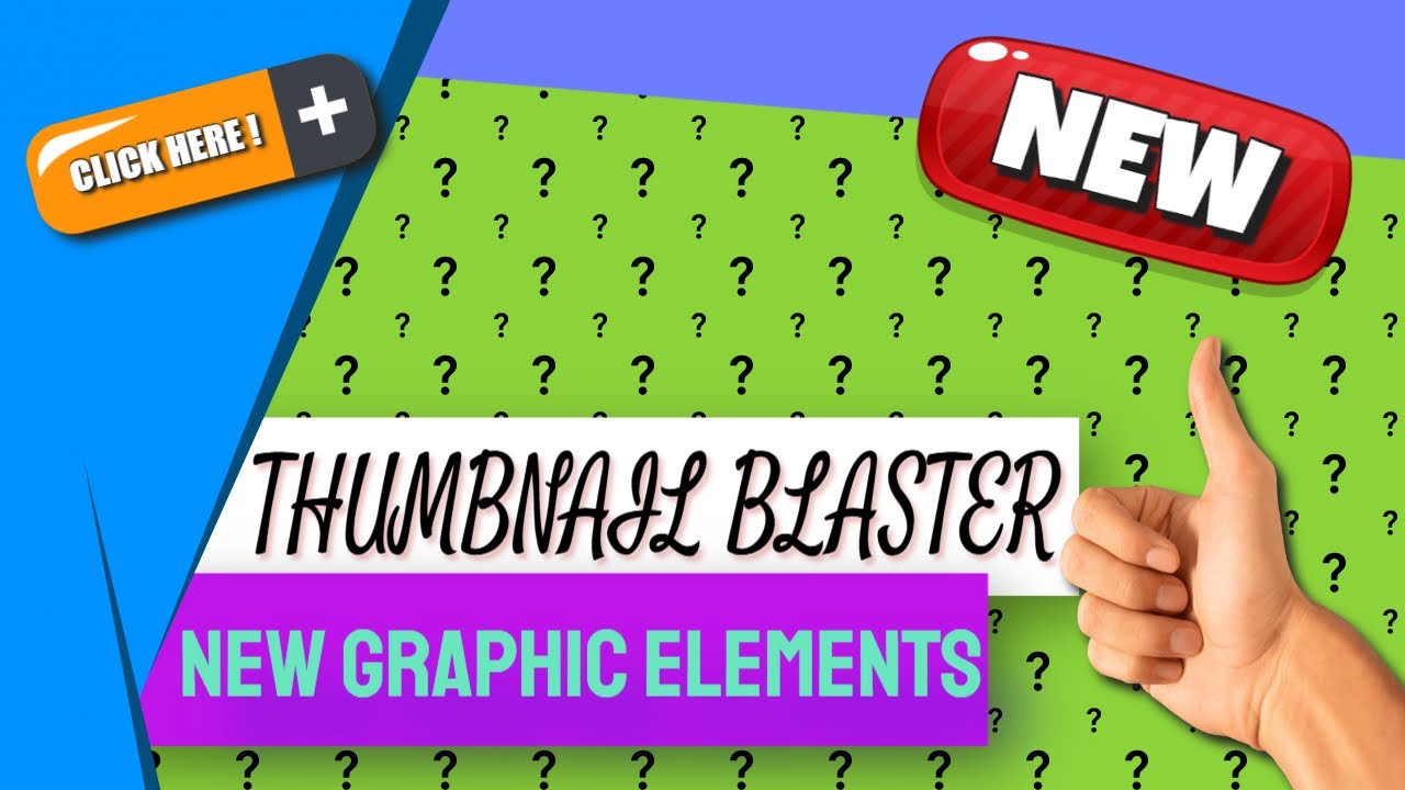 THUMBNAIL BLASTER - NEW GRAPHIC ELEMENTS - YouTube