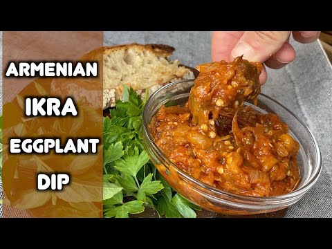 Armenian Ikra | Savory Eggplant Dip | Vegetarian | Healthy & Delicious