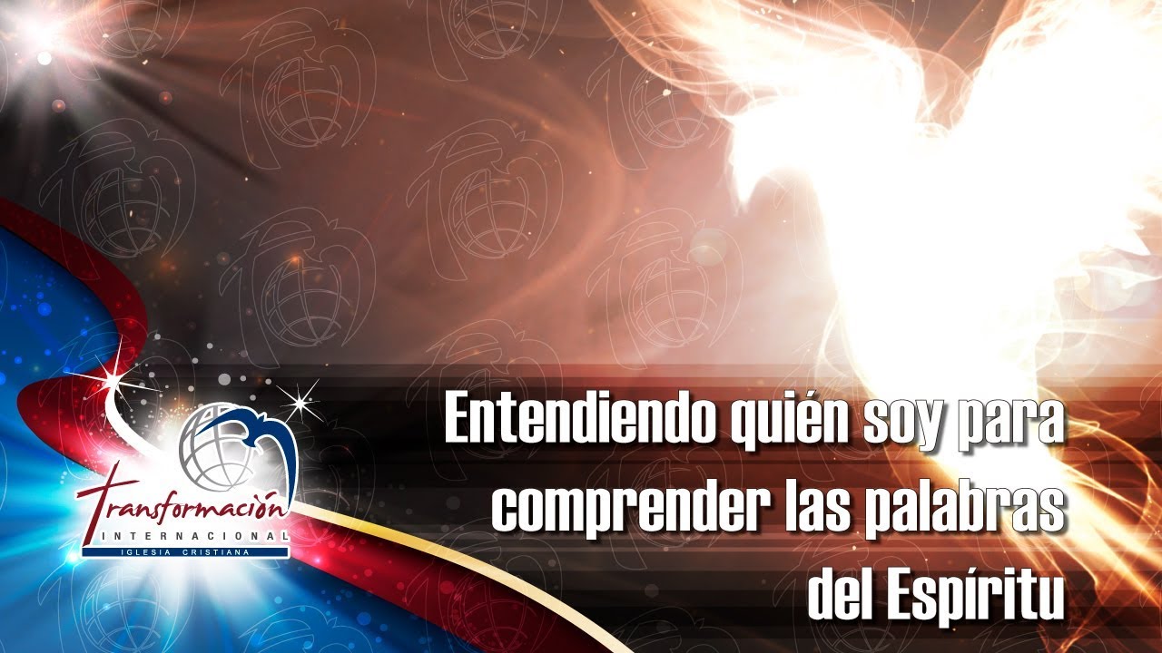 Entendiendo quién soy para comprender las palabras del Espíritu ...