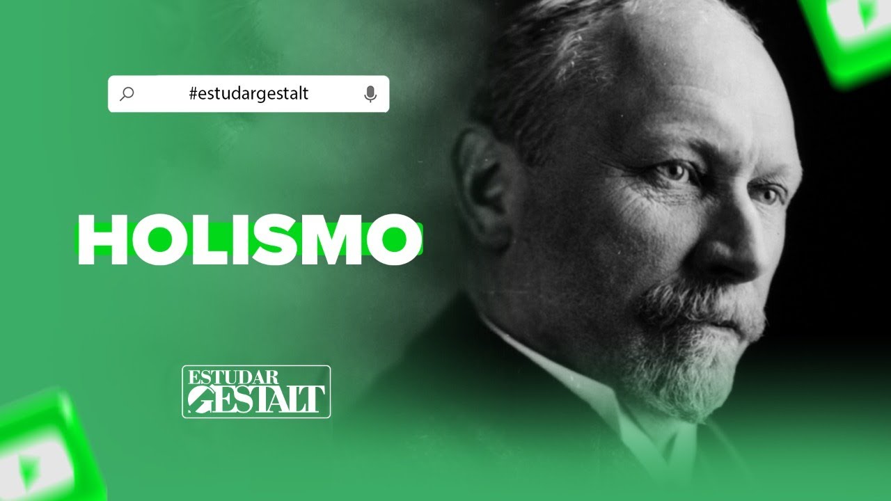 Holismo | T2 | Gestalt-terapia - YouTube