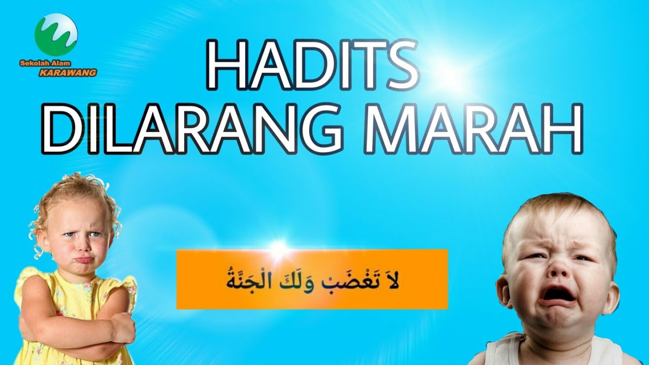 HADITS DILARANG MARAH | Belajar Hadits Bersama Pak San | Sekolah Alam ...