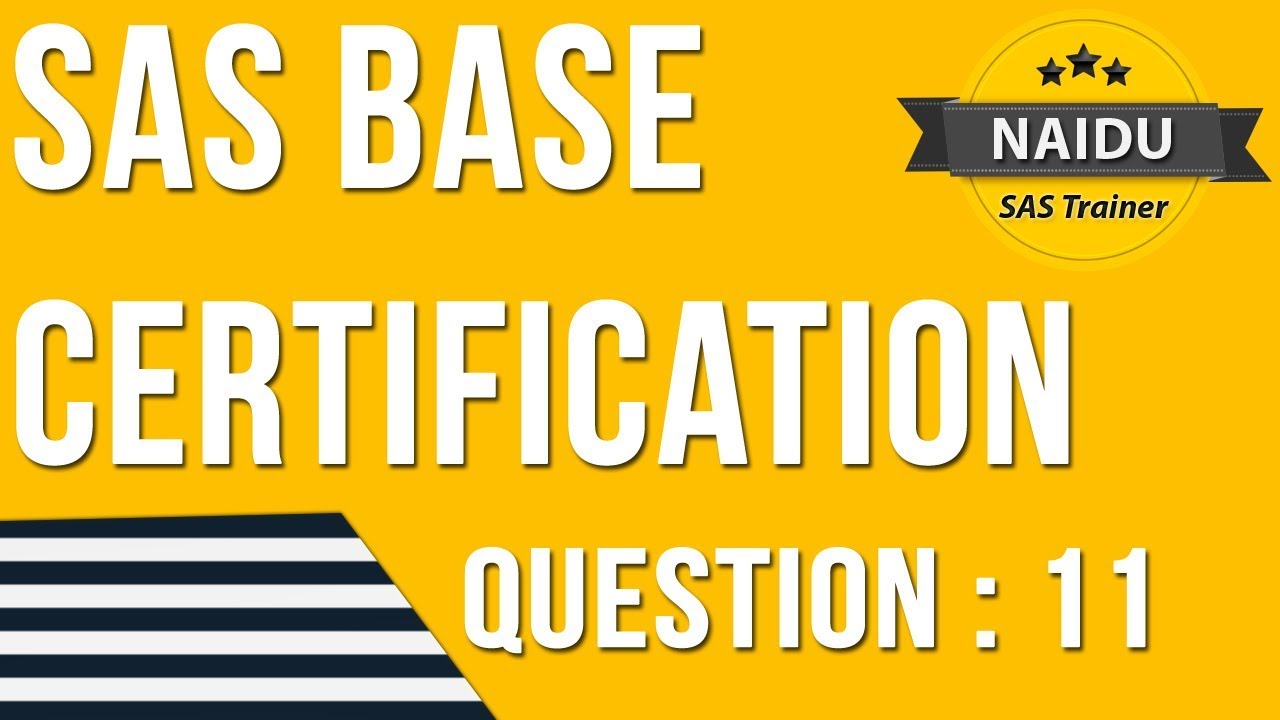 BASE SAS Certification - Question 11 - YouTube