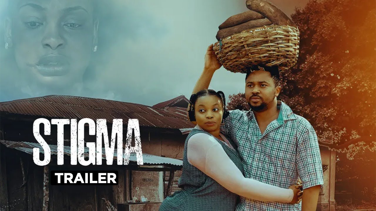 Stigma - Exclusive Nollywood Passion Block Buster Movie Trailer - YouTube