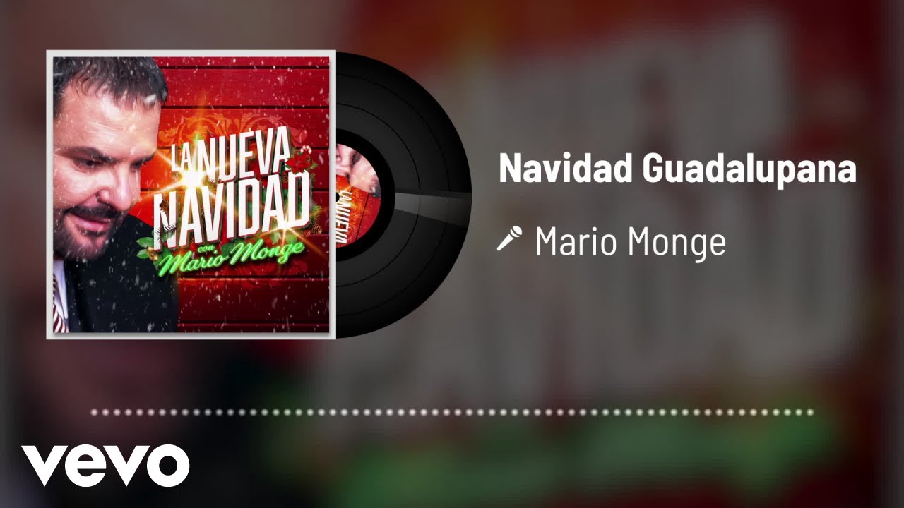Mario Monge - Navidad Guadalupana (Audio) - YouTube Music