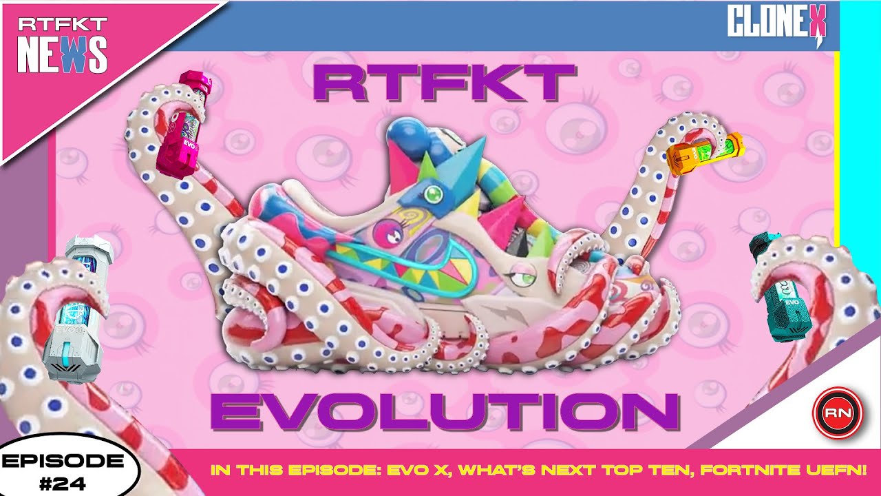 Episode 24 - Clone X - RTFKT Evolution - YouTube